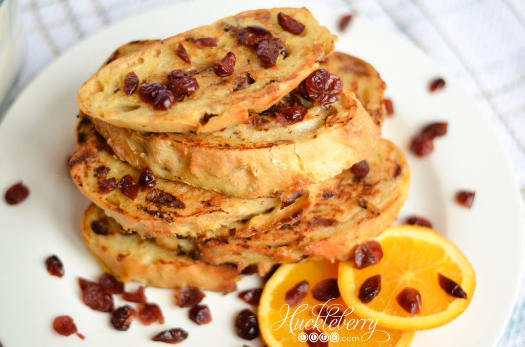 CRANBERRY ORANGE FRENCH TOAST with CINNAMON SYRUP - HUCKLEBERRY LIFE