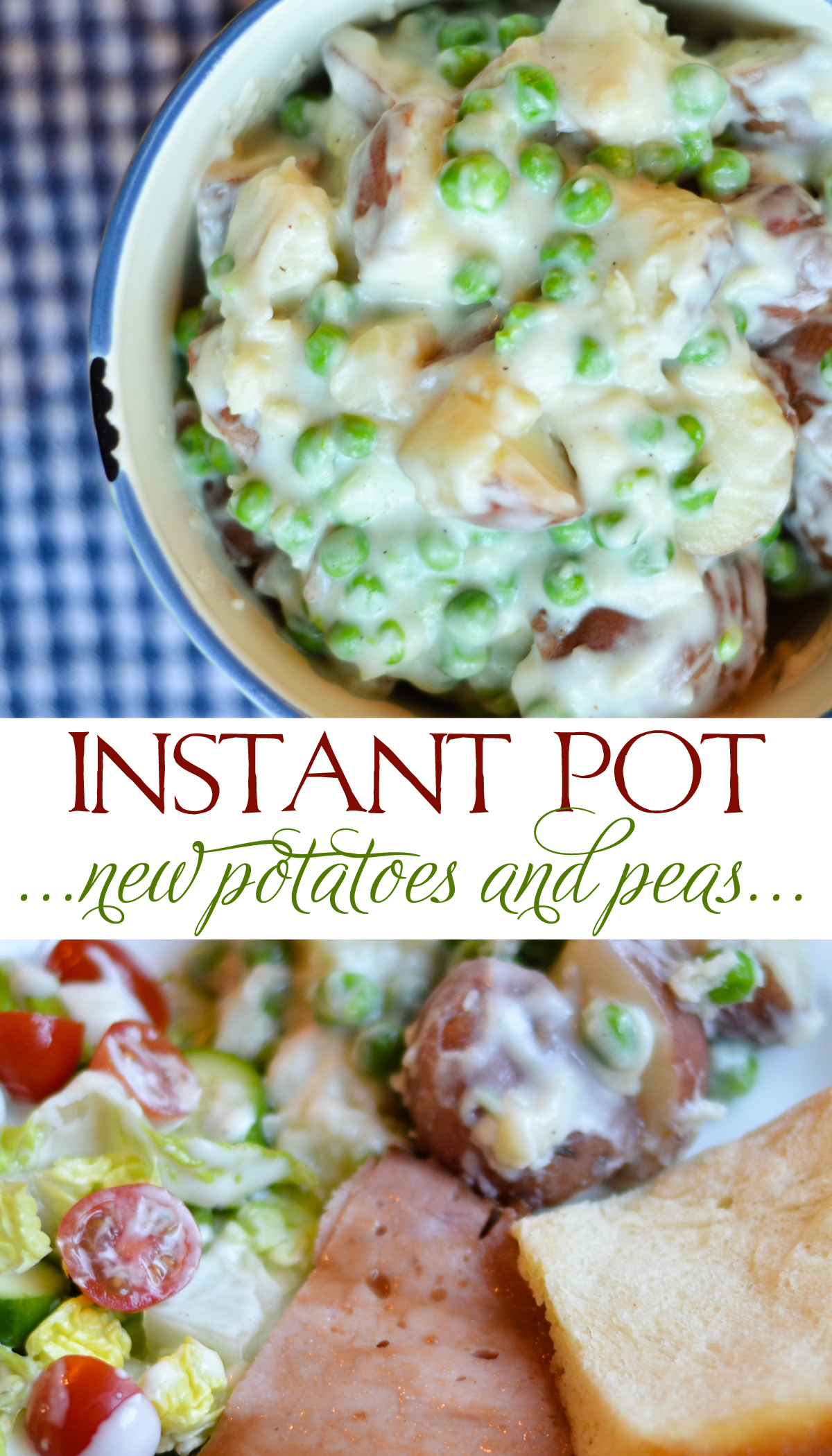 INSTANT POT NEW POTATOES AND PEAS - HUCKLEBERRY LIFE